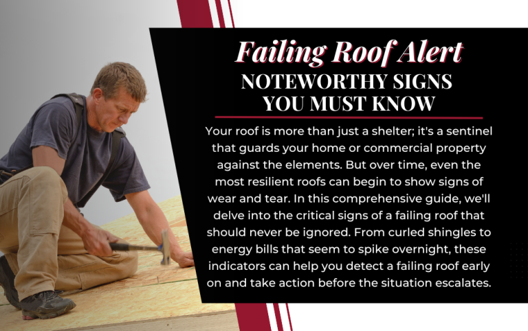 Failing Roof Alert: Noteworthy Signs You Must Know - Dependable Roofing